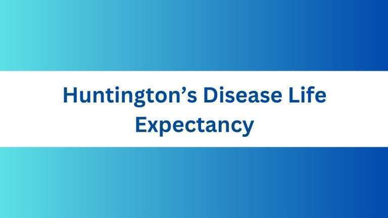 Huntington's Disease Life Expectancy: The Harsh Reality