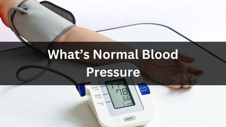 What's Normal Blood Pressure: Guide To Healthy Numbers